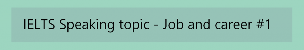 IELTS Speaking questions for Part 2 and 3 - EngExam.info