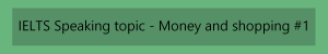 IELTS Speaking questions for Part 2 and 3 - EngExam.info