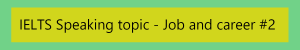 IELTS Speaking Part 2 and 3 questions - EngExam.info