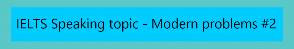IELTS Speaking questions for Part 2 and 3 - EngExam.info