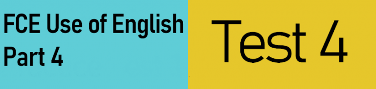 FCE Use of English Part 4 - EngExam.info