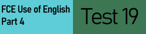 FCE Use of English Part 4 - EngExam.info