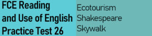 FCE Reading and Use of English Practice Test 26 - EngExam.info